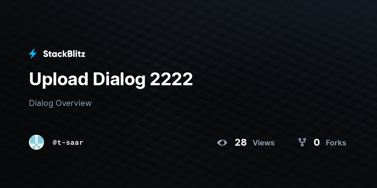 Upload Dialog 2222 - StackBlitz