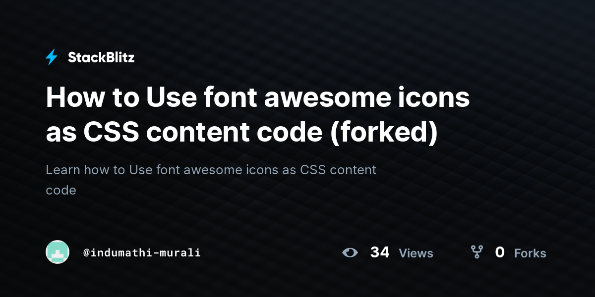 How to Use font awesome icons as CSS content code (forked) - StackBlitz How to Use font awesome icons as CSS content code (forked) - StackBlitz