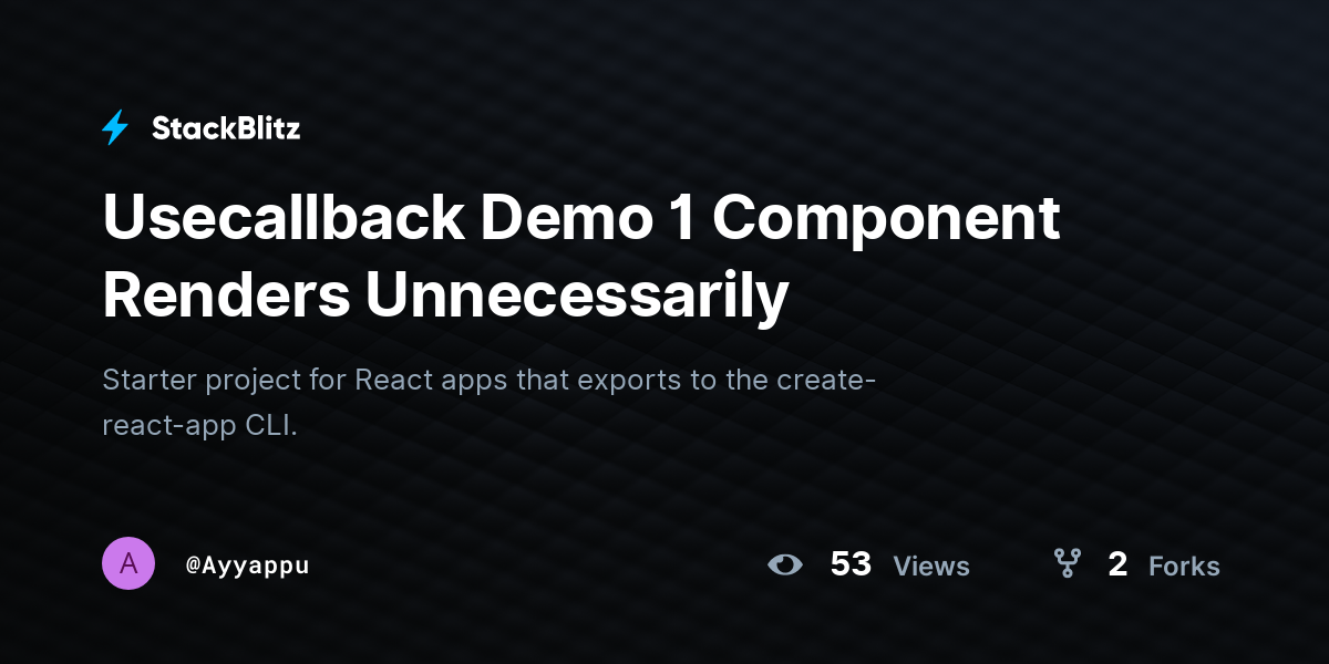 Usecallback Demo 1 Component Renders Unnecessarily - StackBlitz