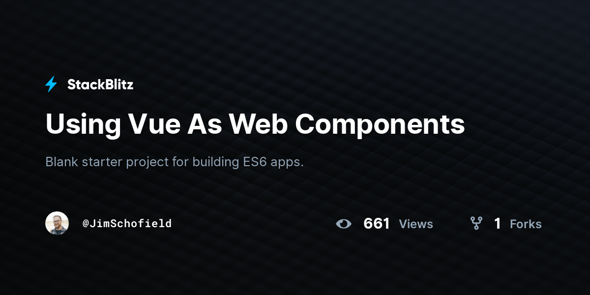 Using Vue As Web Components - StackBlitz Using Vue As Web Components - StackBlitz