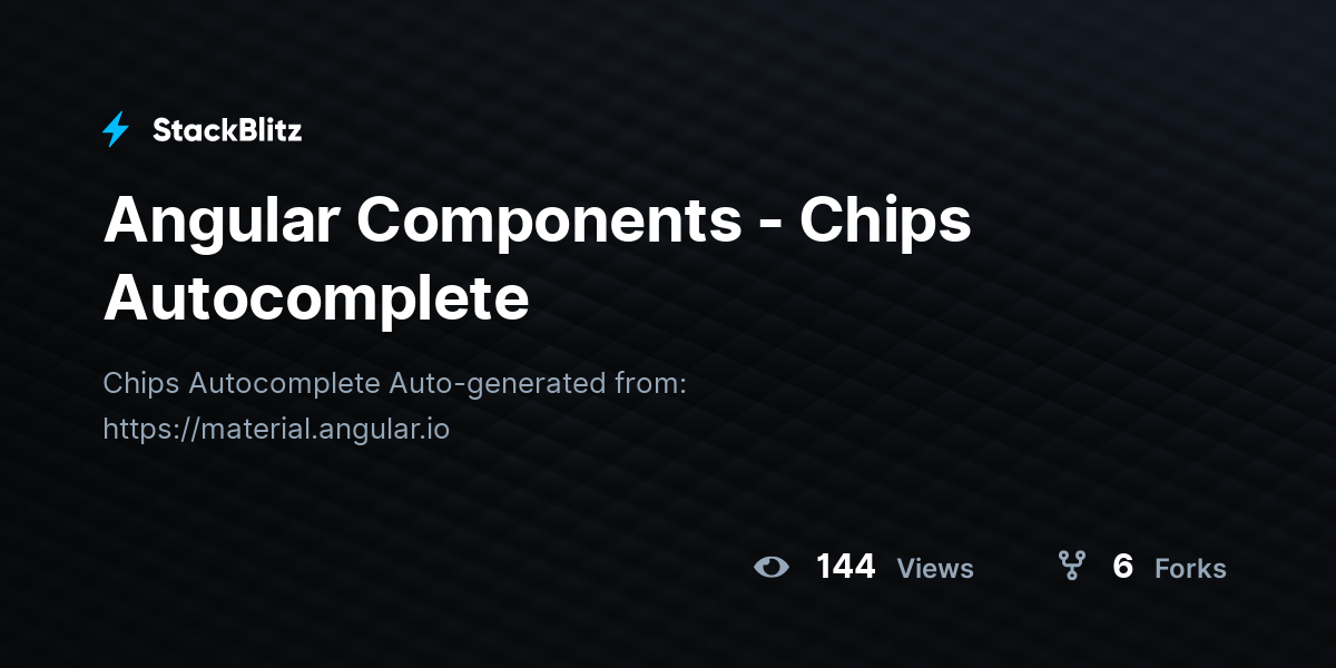 Angular Components - Chips Autocomplete - StackBlitz