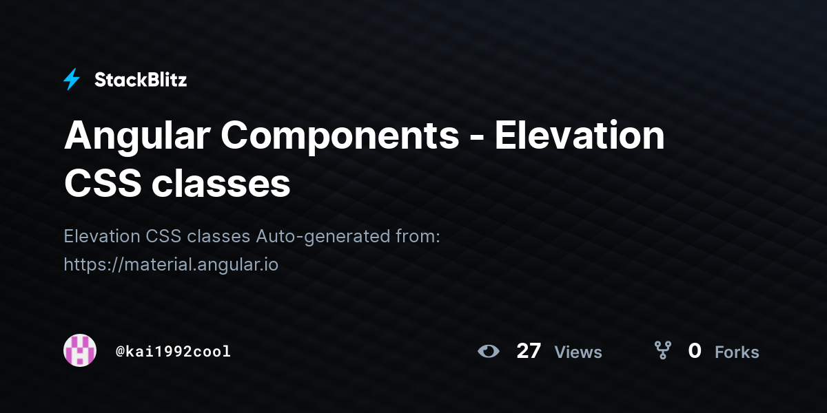 Angular Components - Elevation CSS classes - StackBlitz