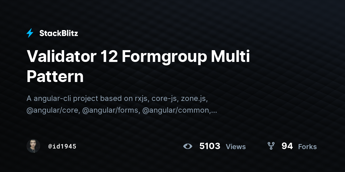 Validator 12 Formgroup Multi Pattern - StackBlitz