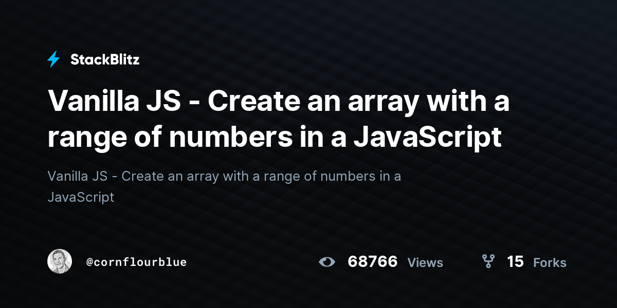Vanilla JS Create An Array With A Range Of Numbers In A JavaScript StackBlitz