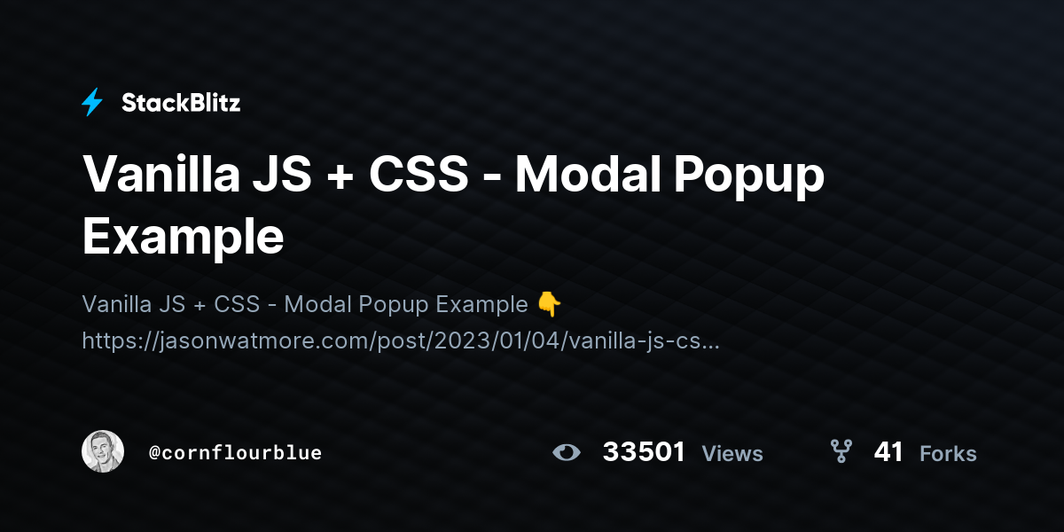 Vanilla JS + CSS - Modal Popup Example - StackBlitz