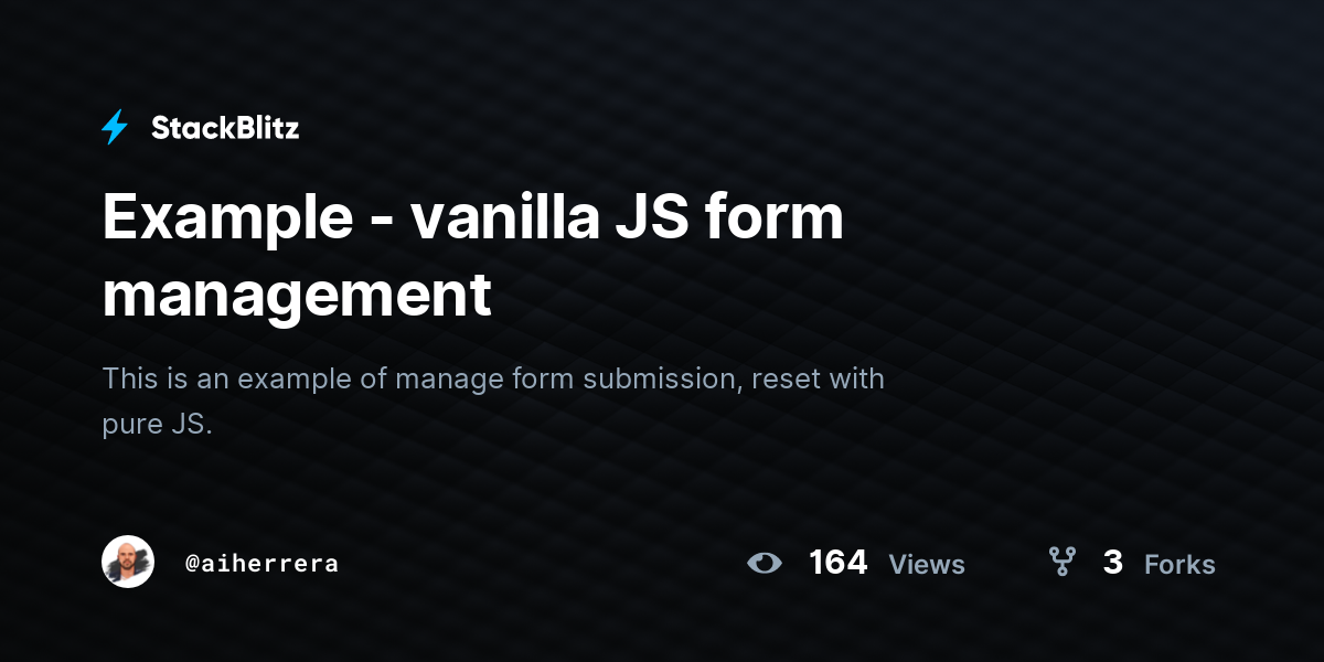 Example - vanilla JS form management - StackBlitz