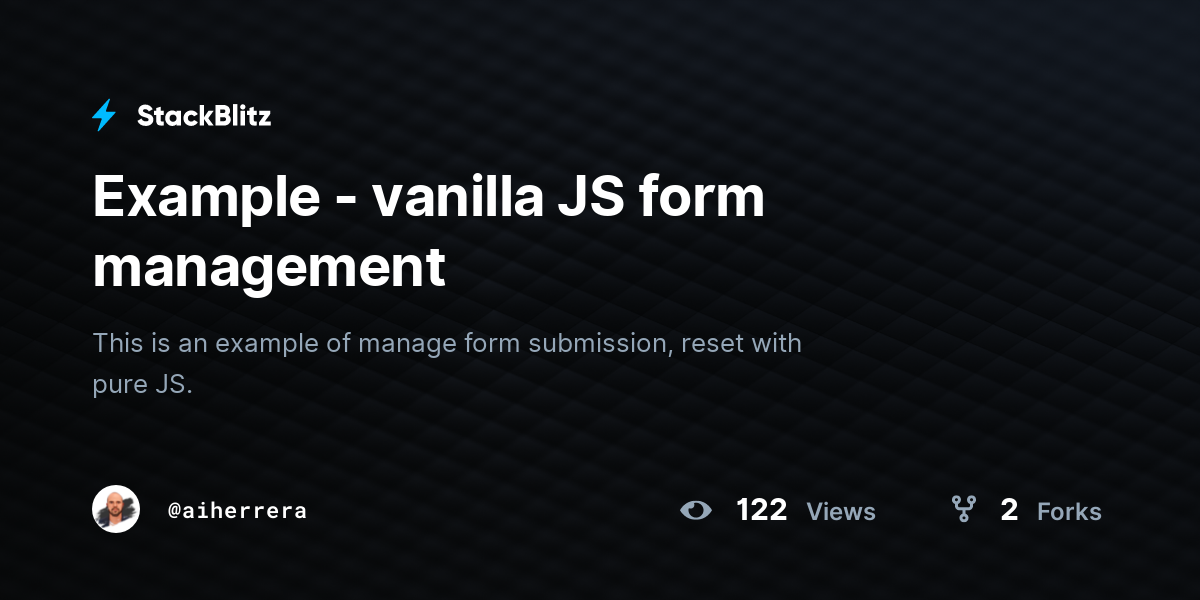 Example - vanilla JS form management - StackBlitz Example - vanilla JS form management - StackBlitz