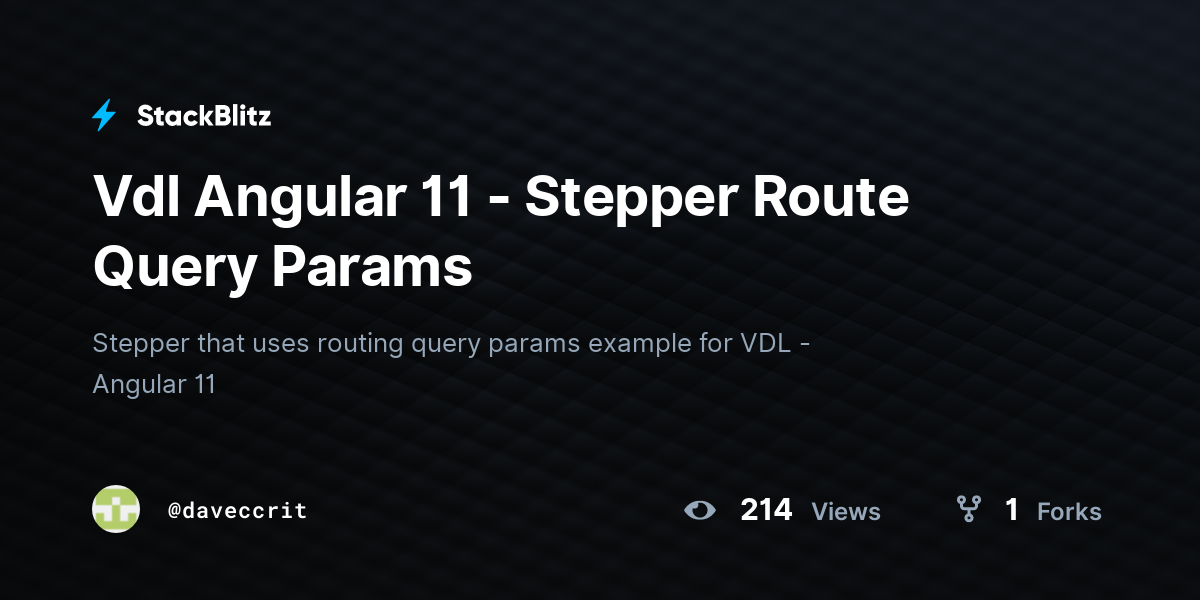 Vdl Angular 11 - Stepper Route Query Params - StackBlitz Vdl Angular 11 - Stepper Route Query Params - StackBlitz