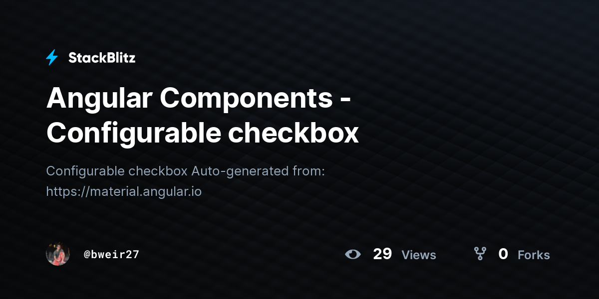 Angular Components - Configurable checkbox - StackBlitz