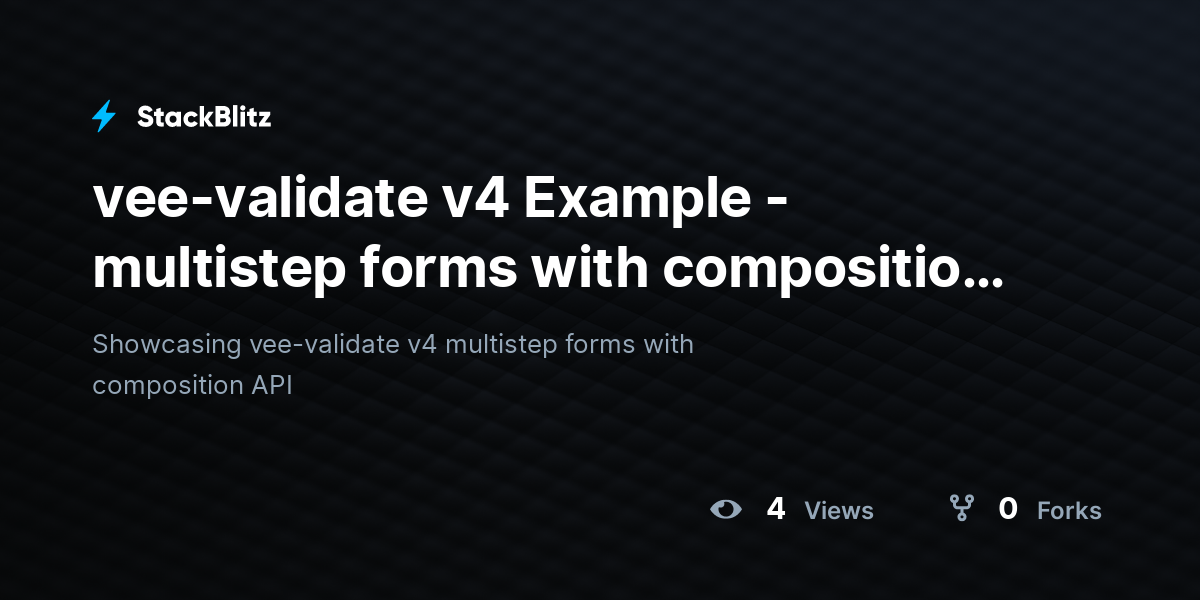 vee-validate v4 Example - multistep forms with composition API (duplicated) - StackBlitz