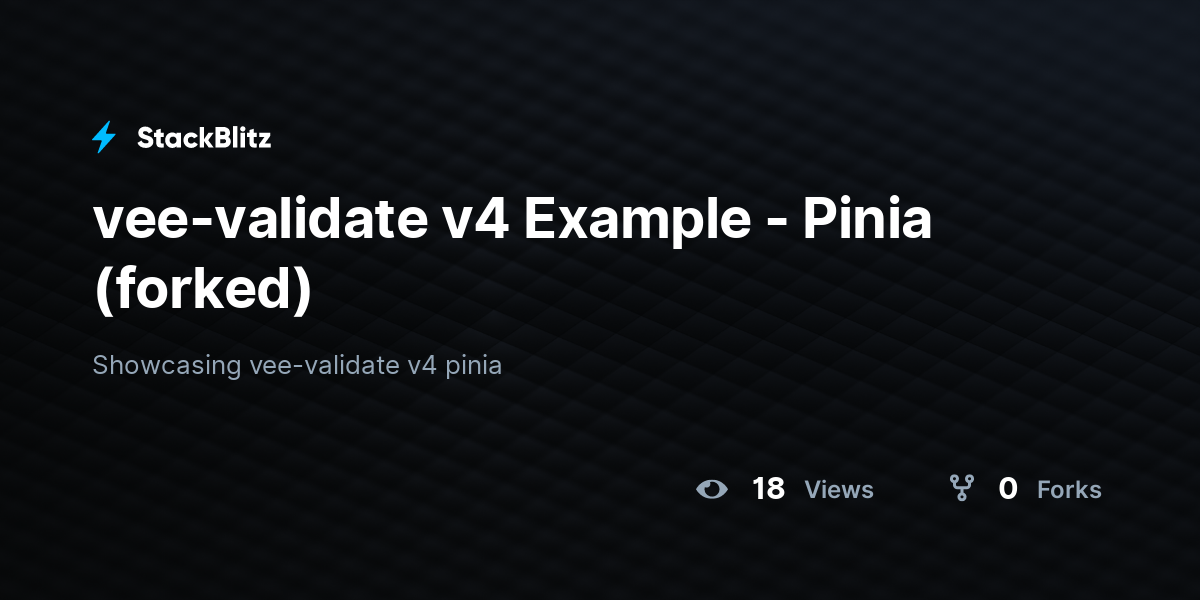 vee-validate v4 Example - Pinia (forked) - StackBlitz