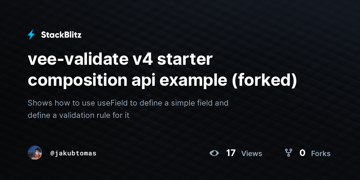 vee-validate v4 starter composition api example (forked) - StackBlitz vee-validate v4 starter composition api example (forked) - StackBlitz