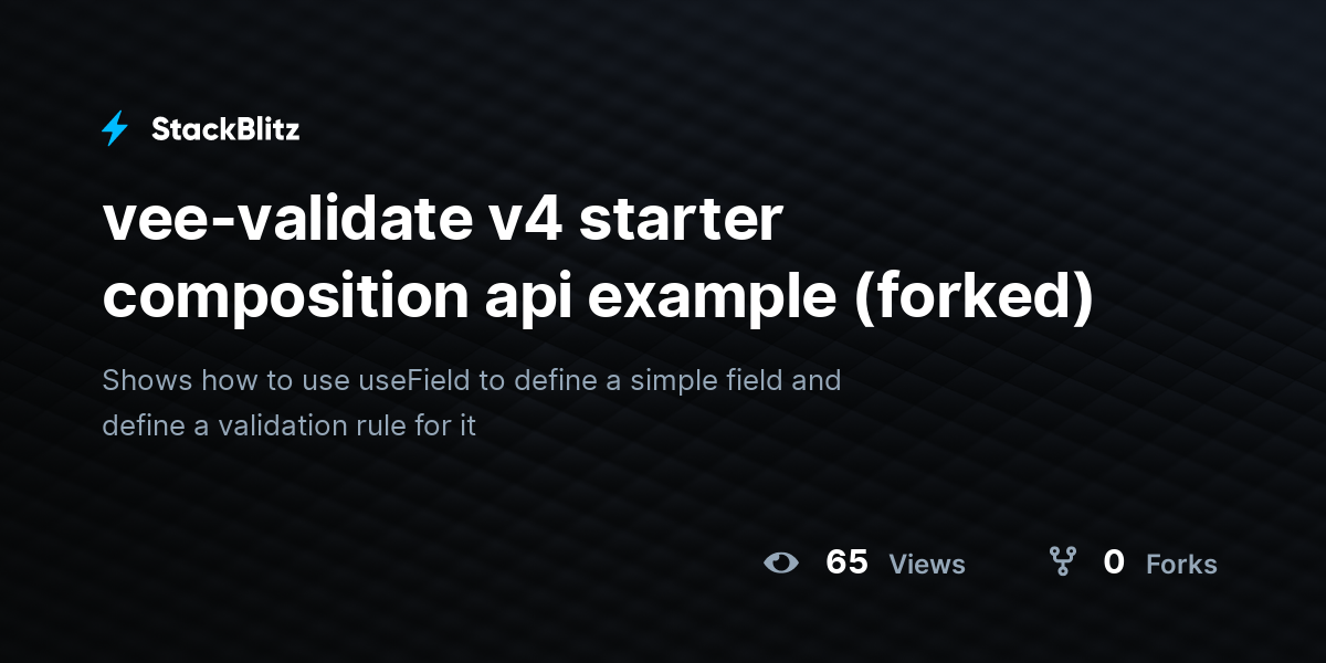 vee-validate v4 starter composition api example (forked) - StackBlitz