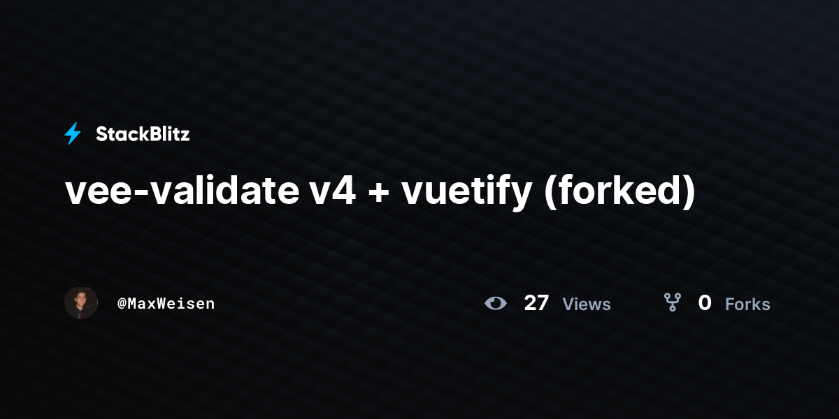 vee-validate v4 + vuetify (forked) - StackBlitz vee-validate v4 + vuetify (forked) - StackBlitz