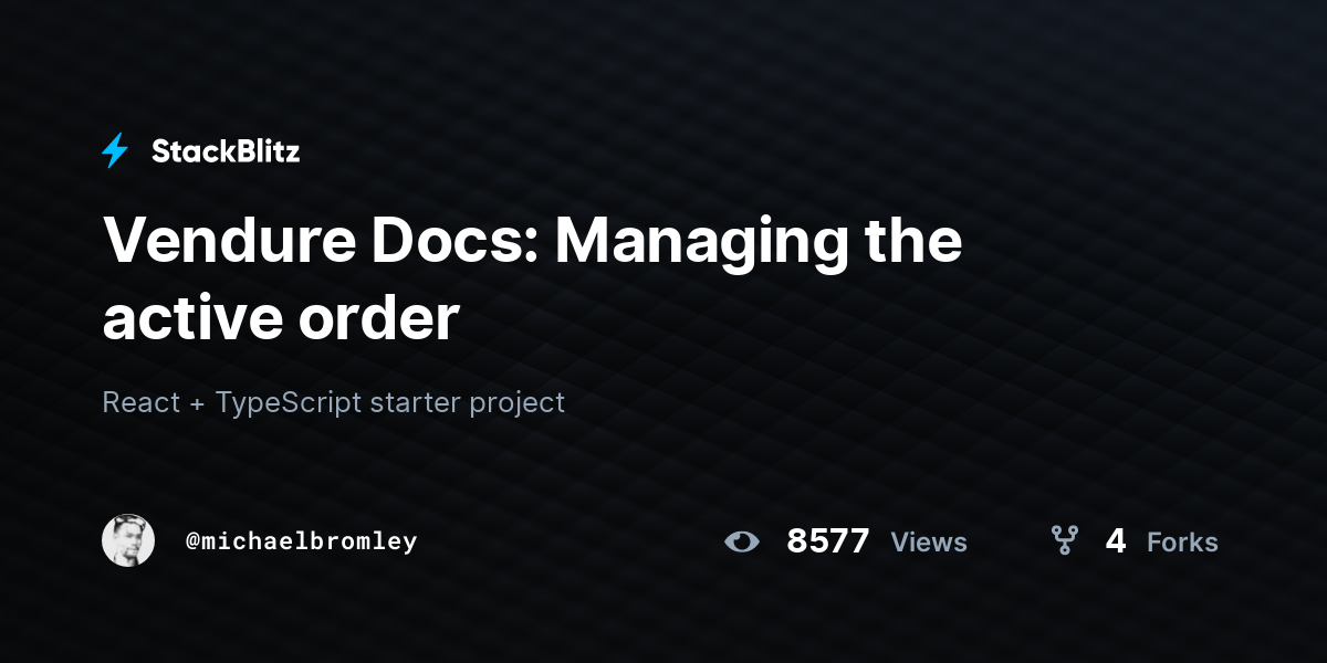 Vendure Docs: Managing the active order - StackBlitz