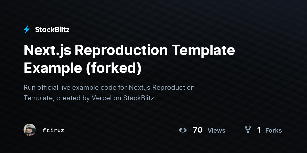 Next.js Reproduction Template Example (forked) - StackBlitz