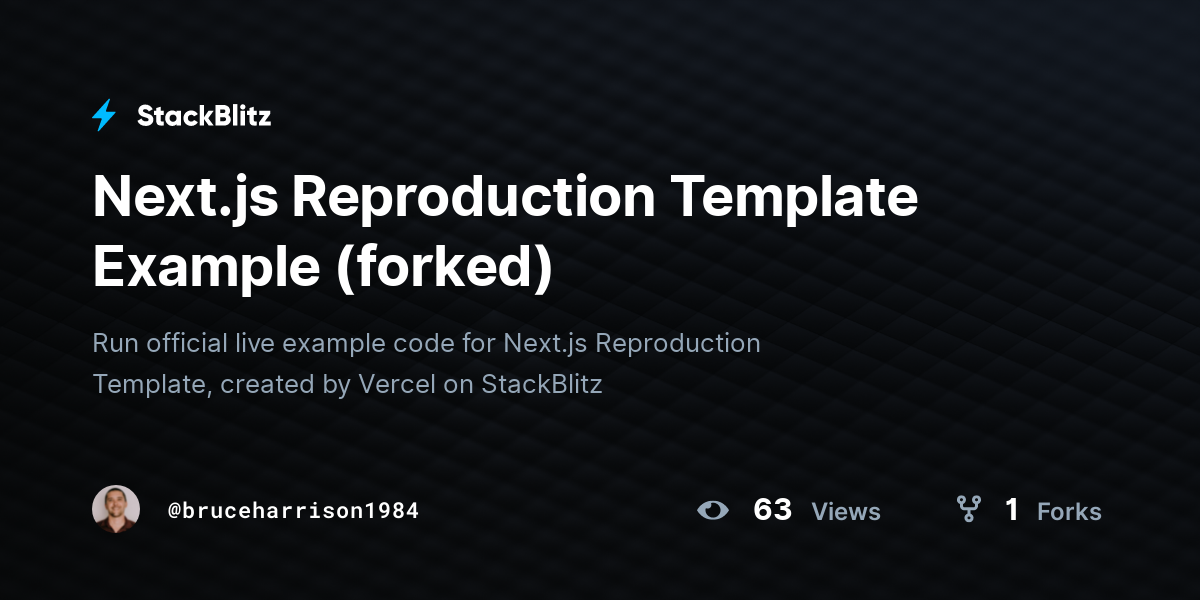 Next.js Reproduction Template Example (forked) - StackBlitz