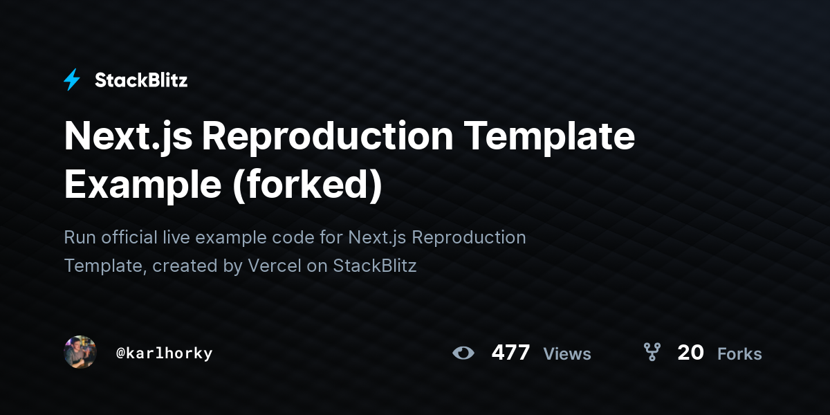 Next.js Reproduction Template Example (forked) - StackBlitz