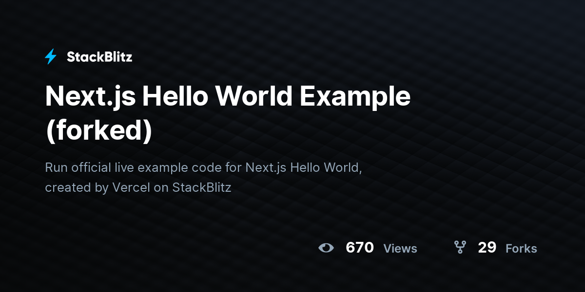 Next.js Hello World Example (forked) - StackBlitz