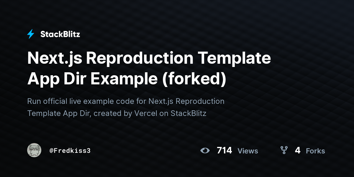 Next.js Reproduction Template App Dir Example (forked) - StackBlitz