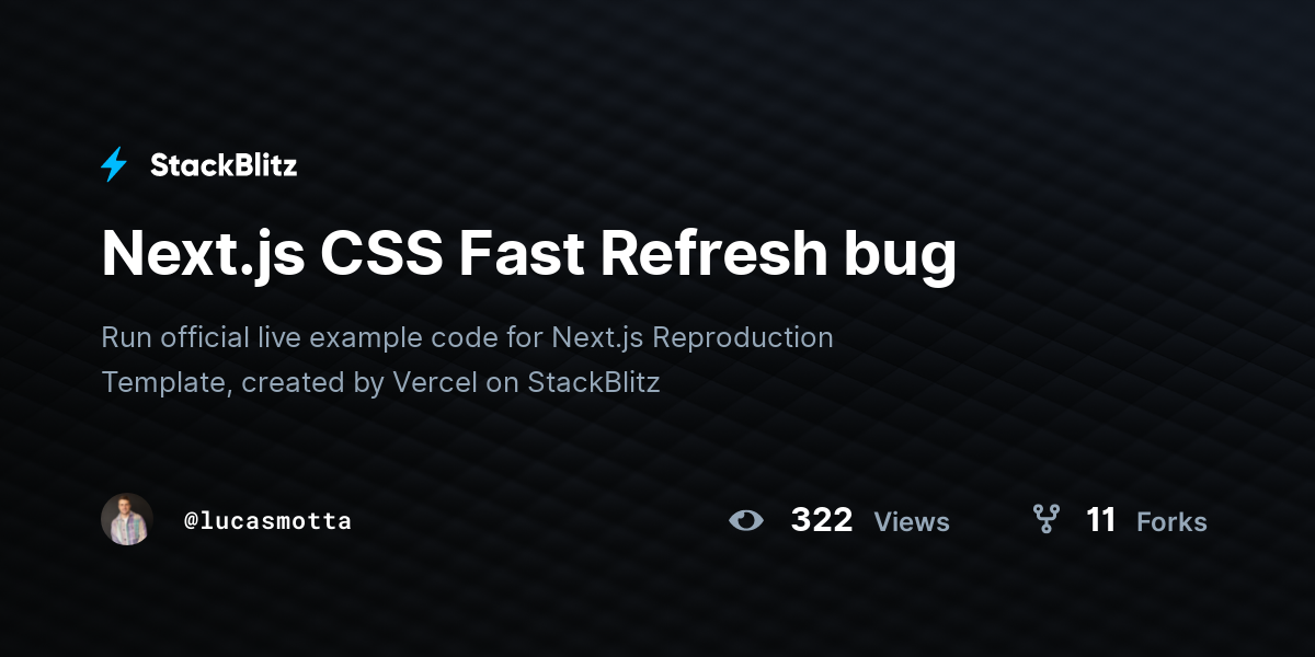 Next.js CSS Fast Refresh bug - StackBlitz