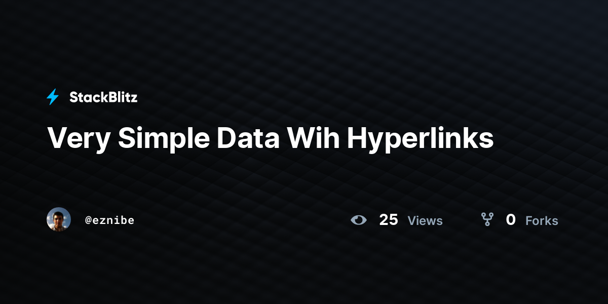 Very Simple Data Wih Hyperlinks - StackBlitz Very Simple Data Wih Hyperlinks - StackBlitz