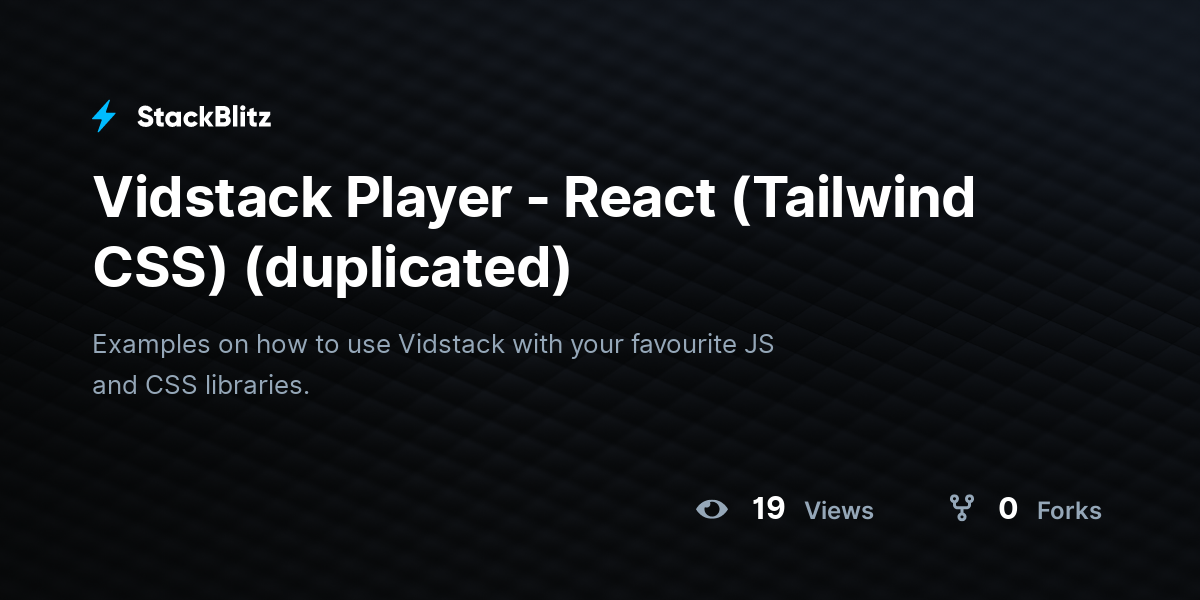 Vidstack Player - React (Tailwind CSS) (duplicated) - StackBlitz