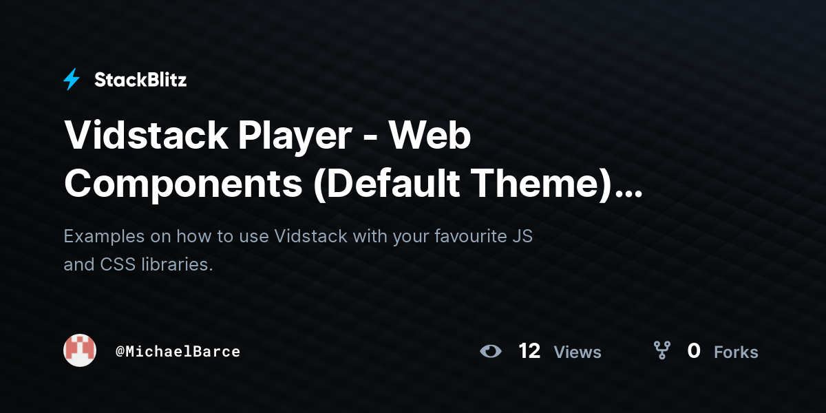 Vidstack Player - Web Components (Default Theme) (forked) - StackBlitz