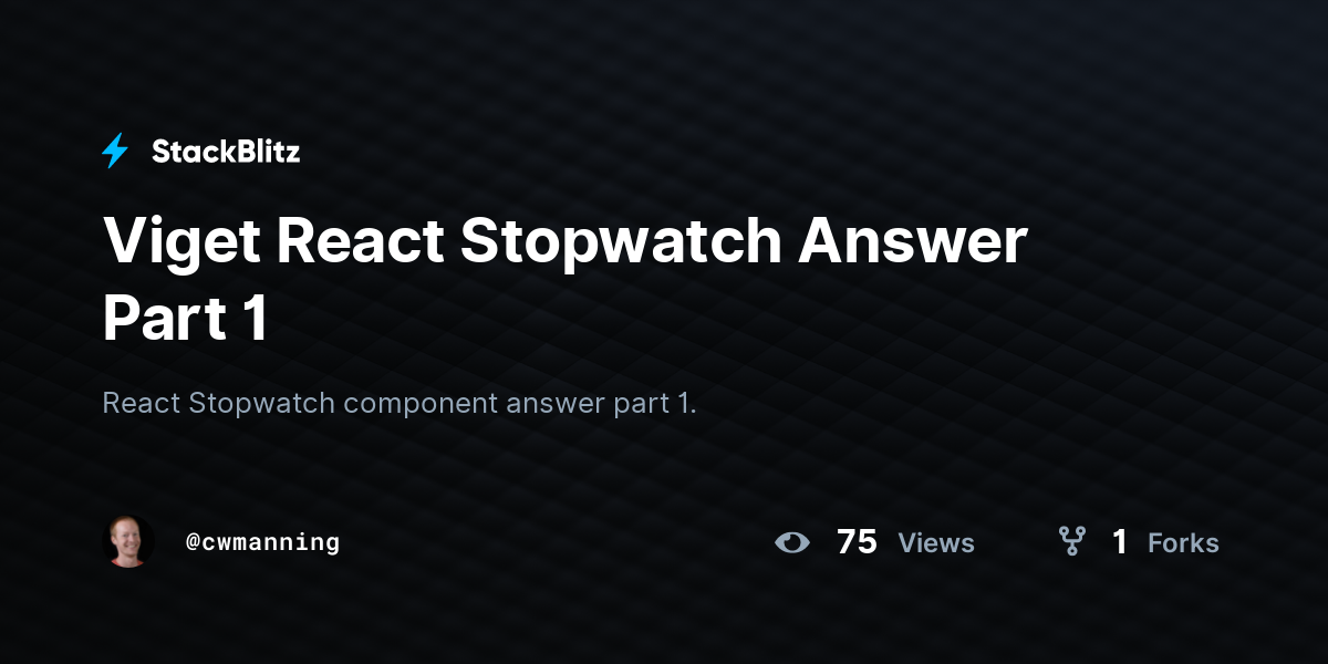 Viget React Stopwatch Answer Part 1 - StackBlitz