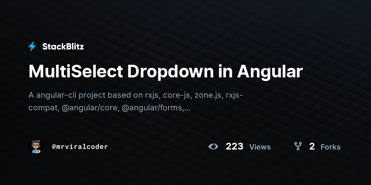 MultiSelect Dropdown in Angular - StackBlitz MultiSelect Dropdown in Angular - StackBlitz