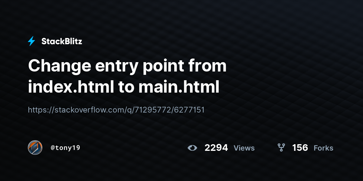 Change entry point from index.html to main.html - StackBlitz