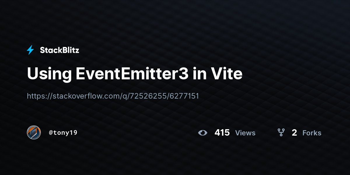 Using EventEmitter3 in Vite - StackBlitz
