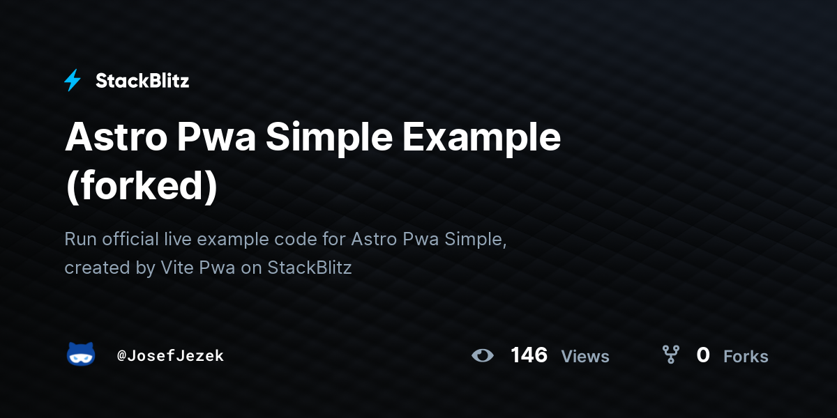 Astro Pwa Simple Example (forked) - StackBlitz