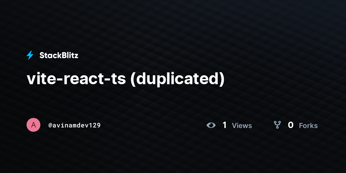 Vite React Ts Duplicated Stackblitz