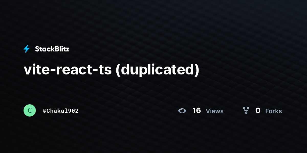 vite-react-ts (duplicated) - StackBlitz