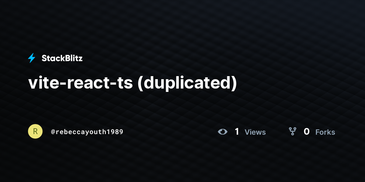 vite-react-ts (duplicated) - StackBlitz