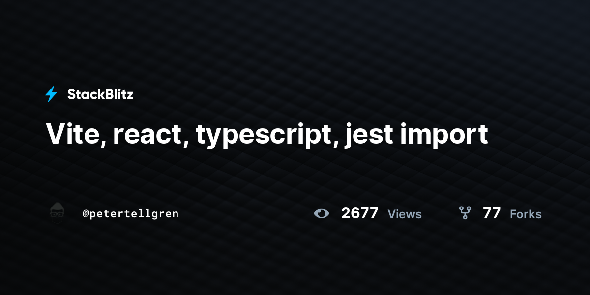 Vite, react, typescript, jest import - StackBlitz