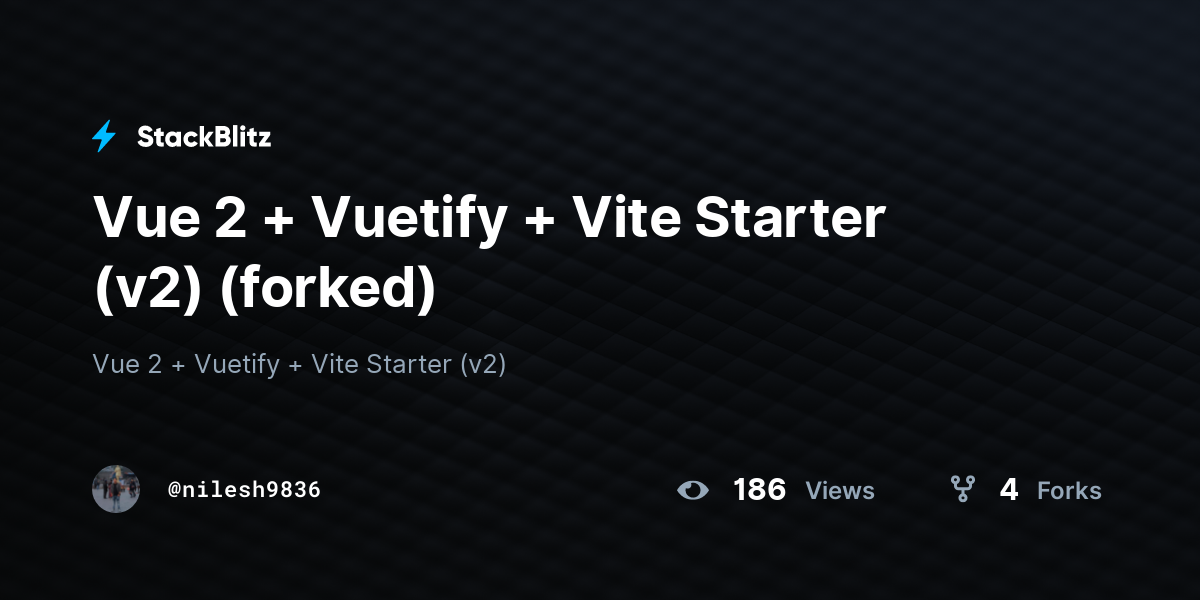 Vue 2 + Vuetify + Vite Starter (v2) (forked) - StackBlitz