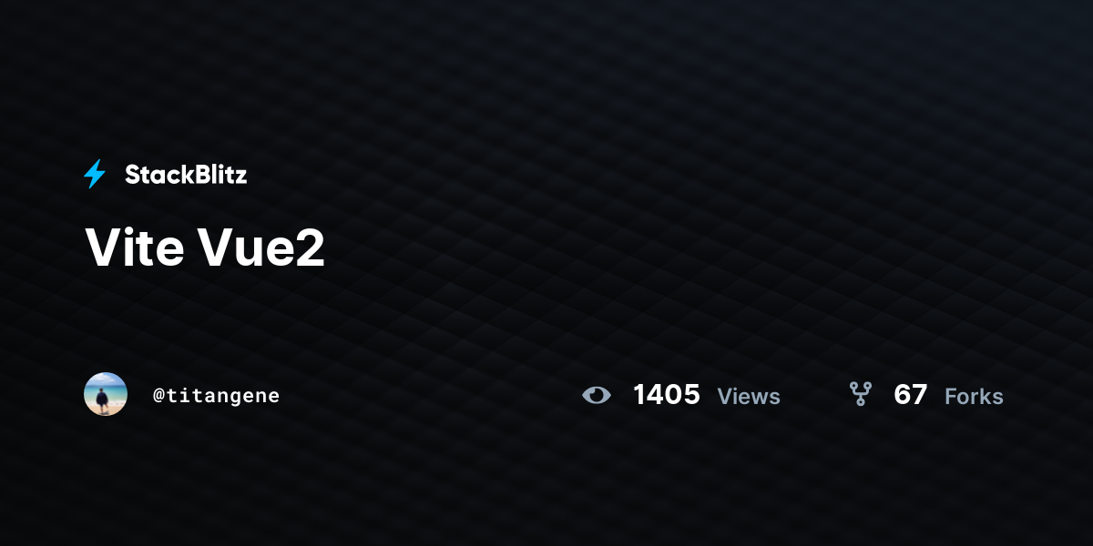 Vite Vue2 - StackBlitz