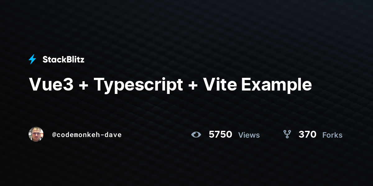 Vue3 + Typescript + Vite Example - StackBlitz