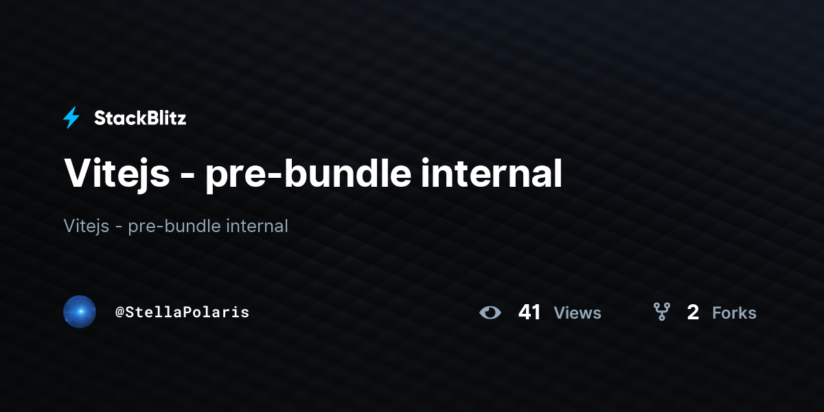 Vitejs - pre-bundle internal - StackBlitz
