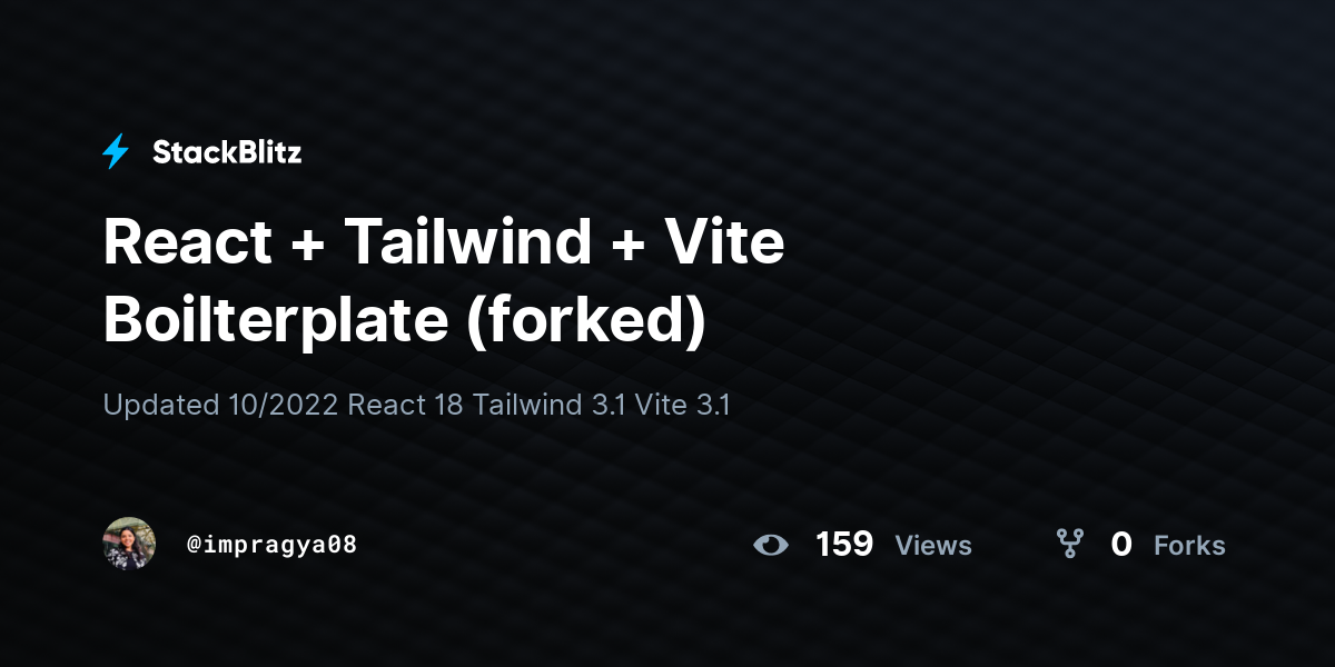 React + Tailwind + Vite Boilterplate (forked) - StackBlitz