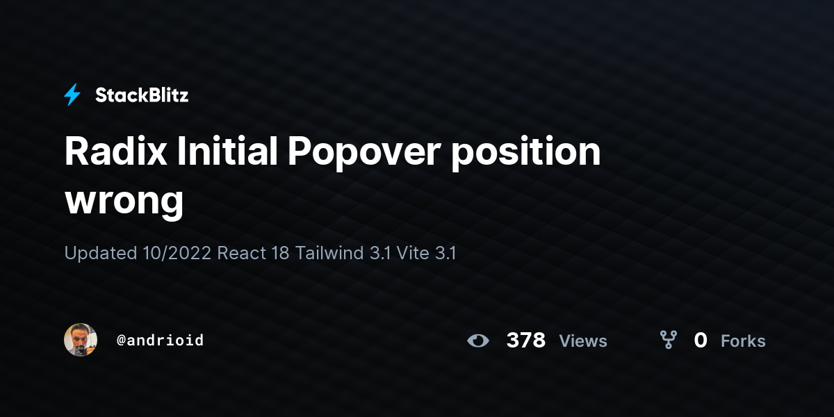 Radix Initial Popover position wrong - StackBlitz