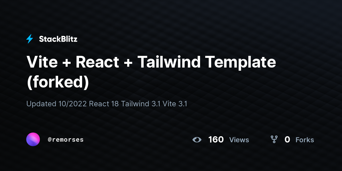 Vite + React + Tailwind Template (forked) - StackBlitz