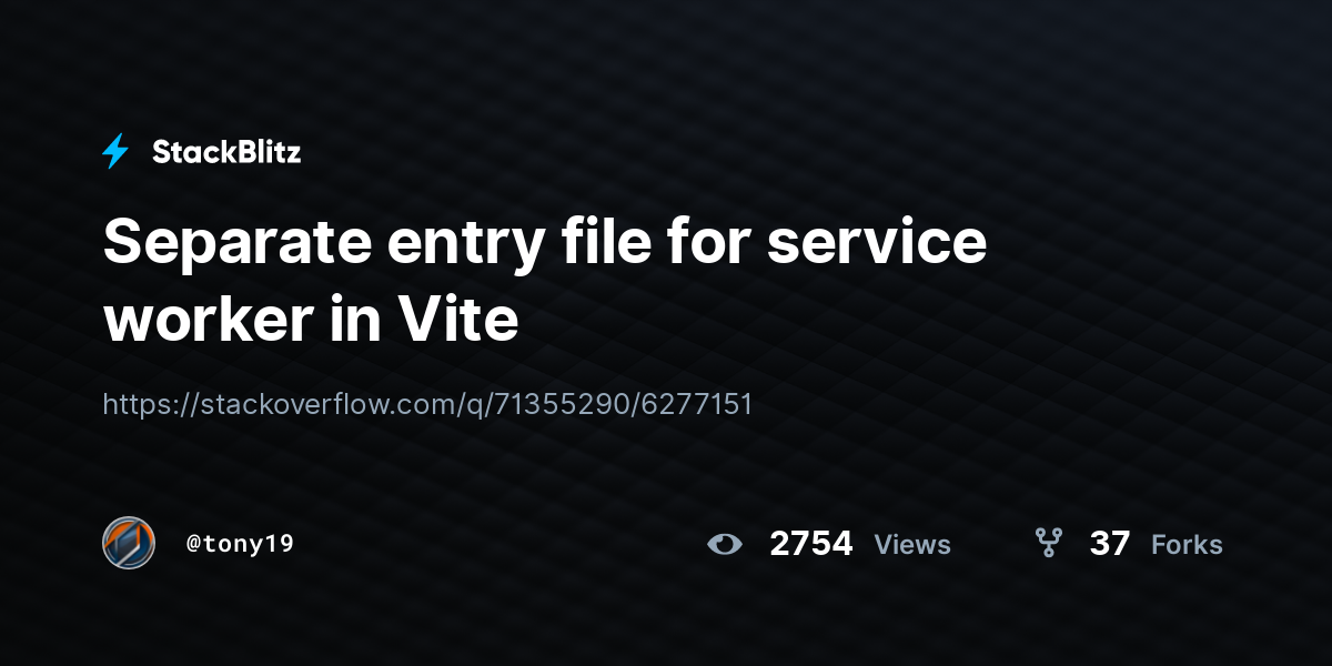 Separate entry file for service worker in Vite - StackBlitz