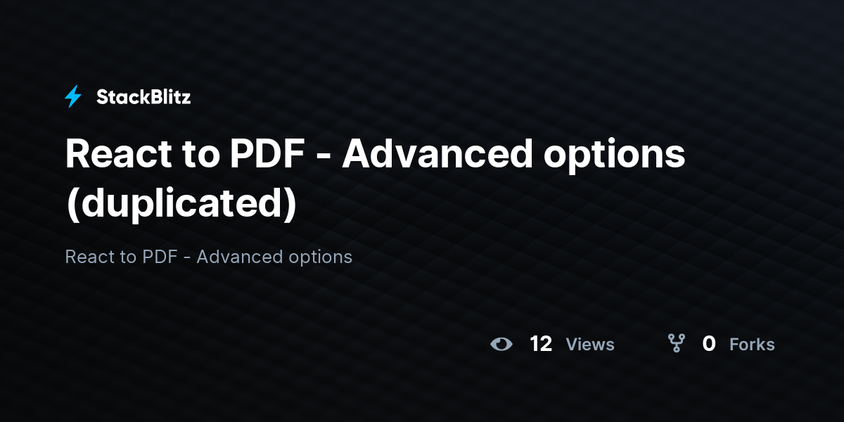React to PDF - Advanced options (duplicated) - StackBlitz