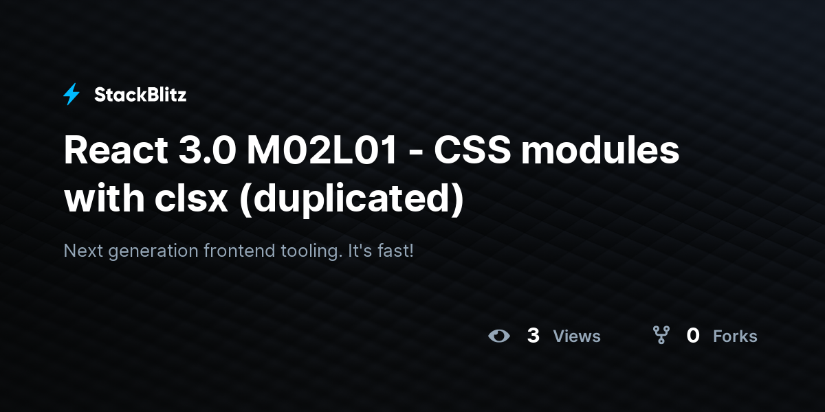 React 3.0 M02L01 - CSS modules with clsx (duplicated) - StackBlitz