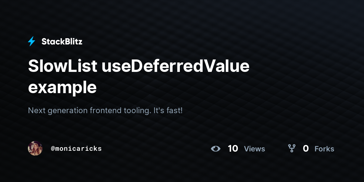 SlowList useDeferredValue example - StackBlitz