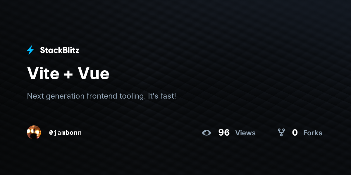 Vite + Vue - StackBlitz
