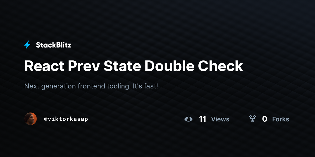 React Prev State Double Check - StackBlitz